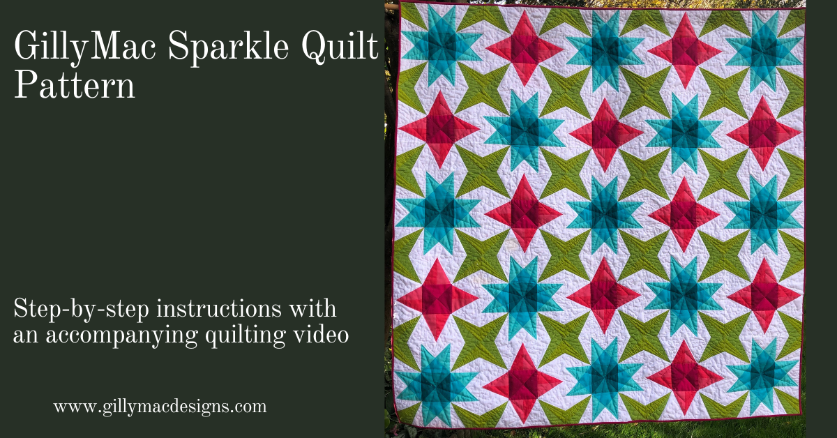 GillyMac Sparkle Quilt Pattern & Quilting Video